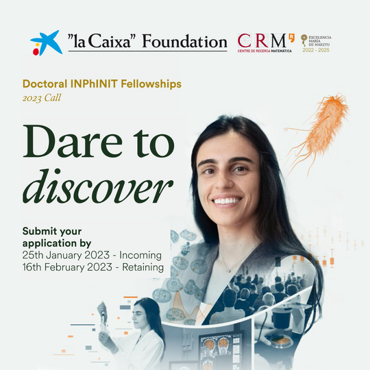 The CRM presents 10 Research Proposals for the Incoming INPhINIT 2023 “la Caixa” fellowship ...